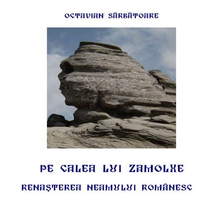 Pe Calea Lui Zamolxe - Renasterea neamului romanesc | PDF