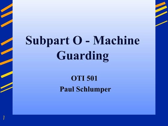 Machine guarding | PPTX | First Aid | Injuries