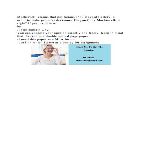 Machiavelli claims that politicians should avoid flattery in order t.docx