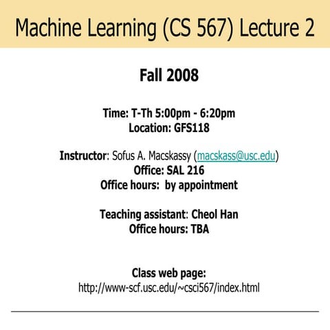 Machine Learning (CS 567) Lecture 2 | PPT