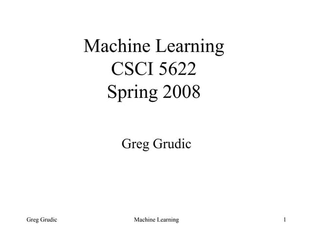 Machine Learning CSCI 5622 | PPT Machine Learning CSCI 5622 | PPT