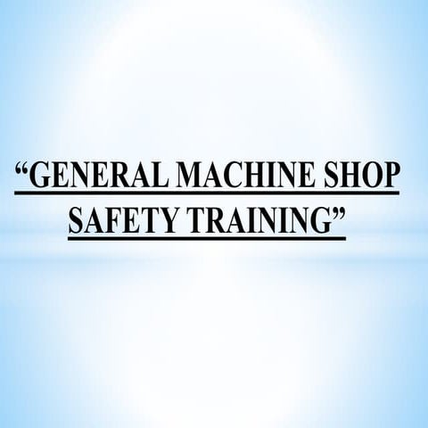 Machine-Shop-Safety-Training.pptx