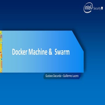 Docker Machine And Docker Swarm Pptx Operating Systems Computer Software And Applications