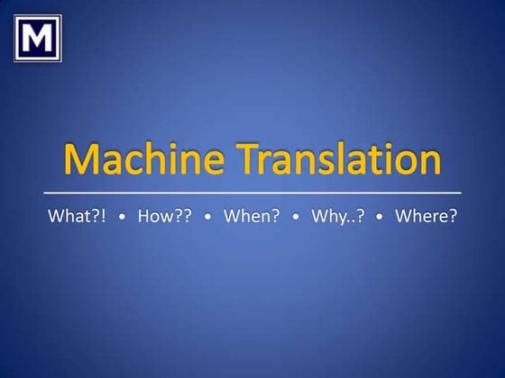Machine translation vs human translation | PPTX | Email | Internet
