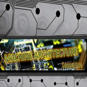 Machine architecture intro | PPTX | Internet for Beginners | Internet