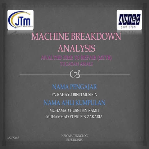 Machine breakdown analysis | PPTX
