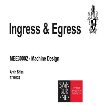 Machine design ingress egress | PPTX