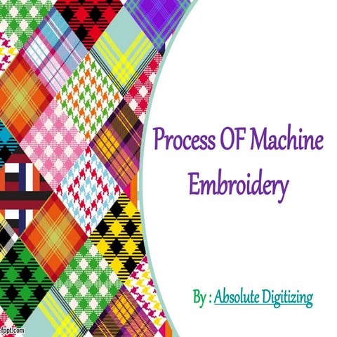 Process of machine embroidery | PPSX