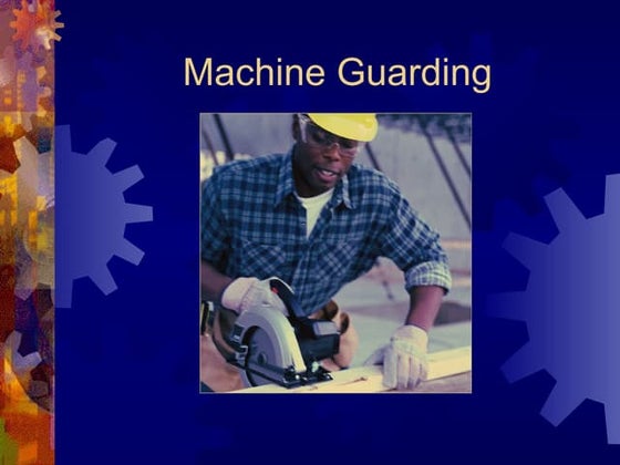 Machine guarding | PPTX | First Aid | Injuries