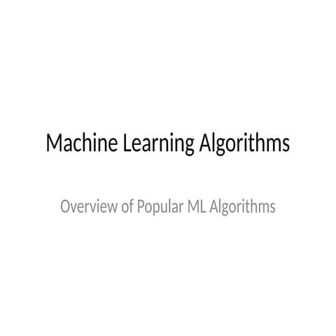Machine_Learning_Algorithms_Presentation.pptx