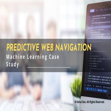 Revolutionizing Web Navigation with Machine Learning: A Comprehensive ML Innovation Case Study | PPT