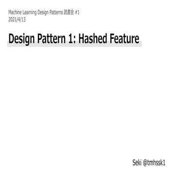 Machine learning design pattern hashed feature | PPT