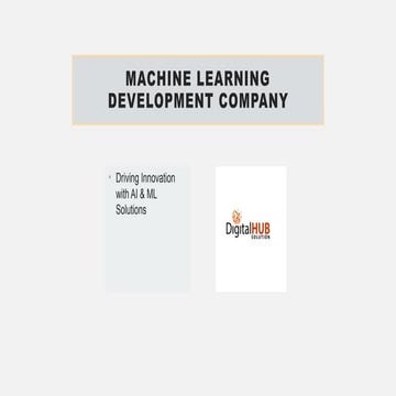 Top Machine Learning Development Company | AI Solutions & Services | PPT