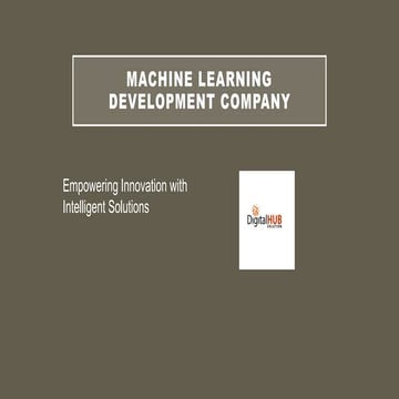 what are the Perks of an Expert Machine Learning Development Company? | PPT