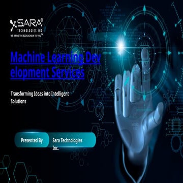 Top Machine Learning Development Services | Sara Technologies Inc. | PPTX