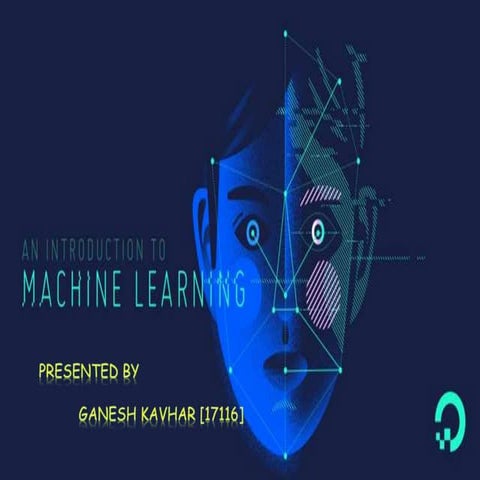 Machine Learning By Ganesh Kavhar Ppt 