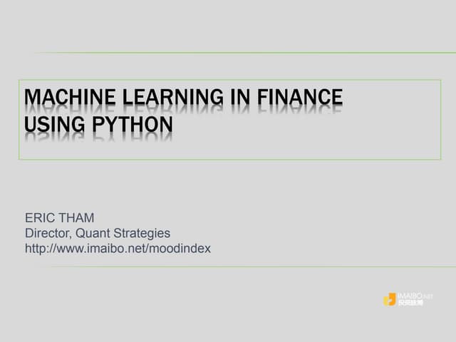 Machine Learning In Finance Using Python Ppt
