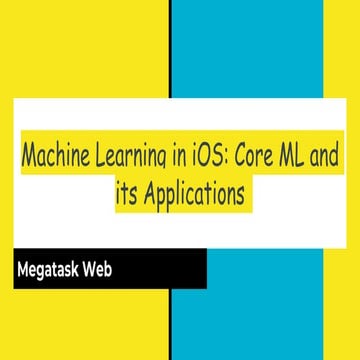 Machine Learning in iOS_ Core ML and its Applications.pptx