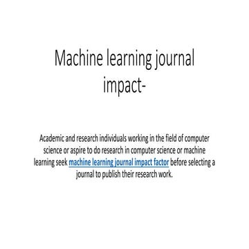 Machine learning journal impact- pdf.pdf