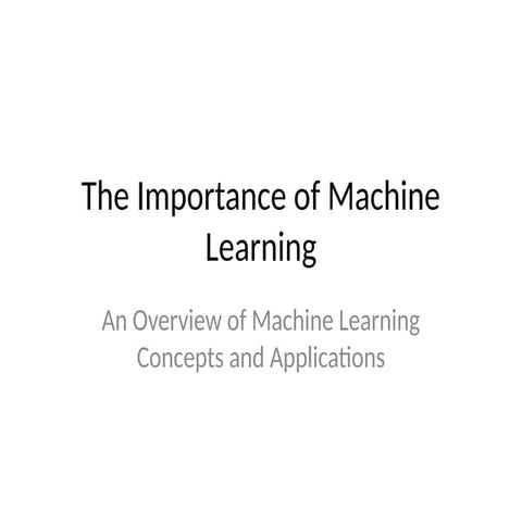 Machine_Learning_Overview_Presentation.pptx