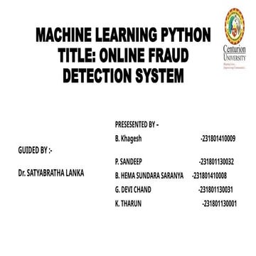 MACHINE LEARNING USING PYTHON FOR ONLINE FRAUD DETECTION SYSTEM.pptx