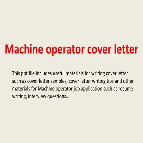 Machine operator cover letter | PPTX