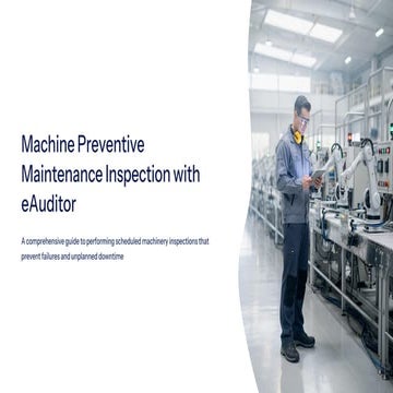 Machine Preventive Maintenance Inspection with eAuditor Audits and ...