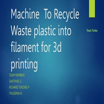 Machine To Recycle Waste plastic into filament for.pptx