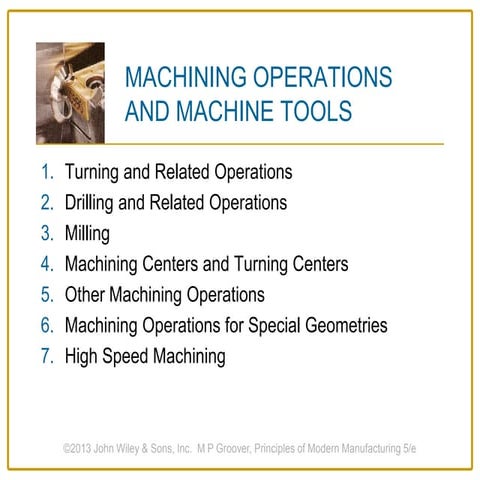 MACHINING OPERATIONS AND MACHINE TOOLS.pptx