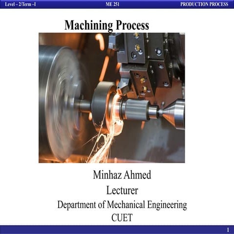 Machining Process for engineering students .pptx