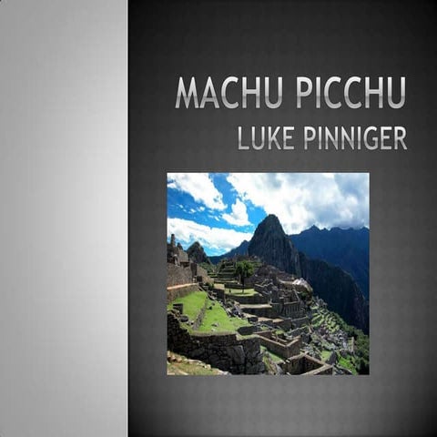 Machu picchu | PPTX