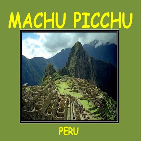 Machu Picchu - Peru | PPS