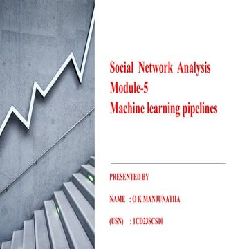 MACIHNE-LEARNING PIPELINES PRESENTATION MODULE 5 | PPTX