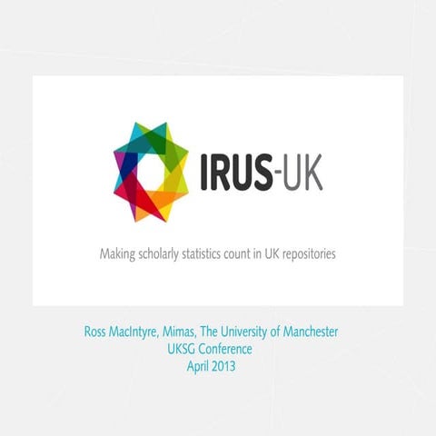 Mac intyre irus-uk_uksg_april2013 | PPT