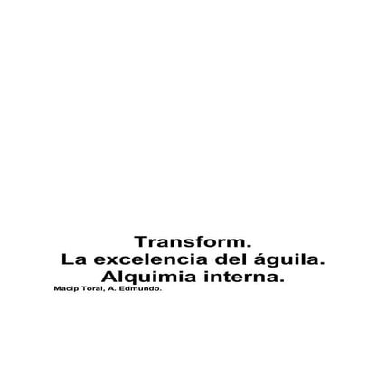 Macip toral acacio edmundo transform la excelencia del aguila | PDF