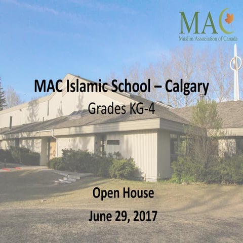 MAC Islamic School of Calgary - Open House Presentation - June 2017 | PDF