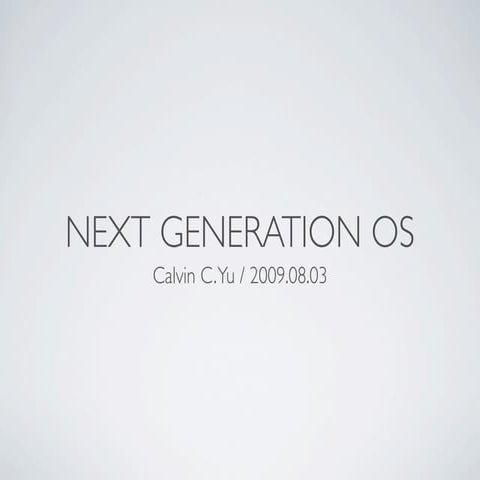 Next Generation OS | KEY