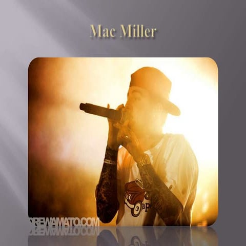Mac miller | PPTX