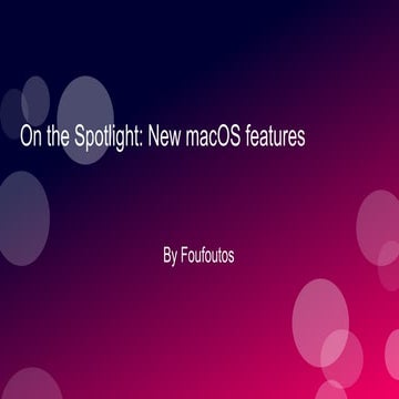 macOS: Spotlight on new features in macOS 26 | PPTX