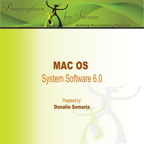 Mac Os 6 | PPT | Operating Systems | Computer Software and Applications