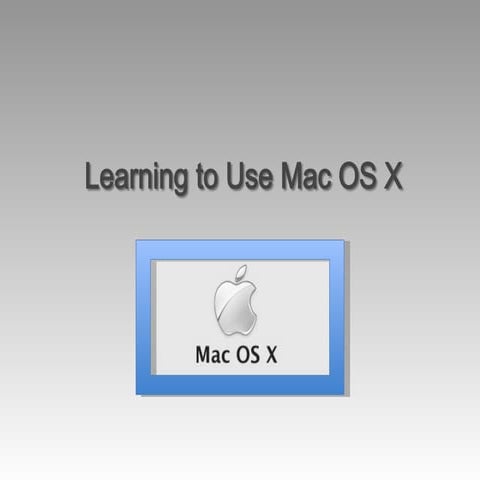 Mac OS X Basics | PPT