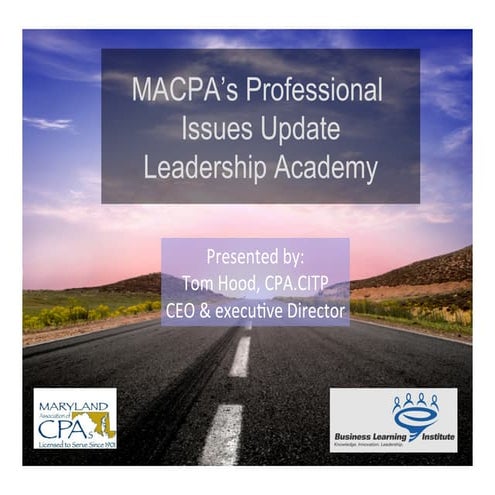 MACPA Professional Issue Update - Leadership Academy | PPT