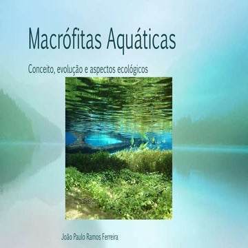 Macrófitas aquáticas | PPTX