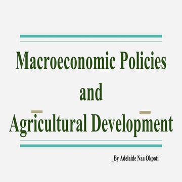 Macroeconomic Policies and Agricultural Development.pptx