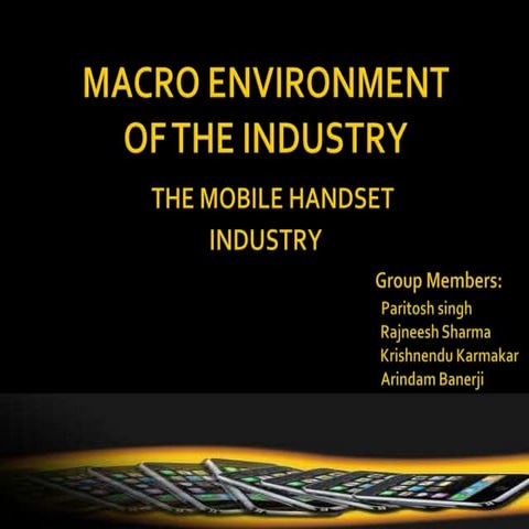 Macro environment of the mobile industry | PPTX