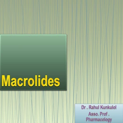 Macrolides | PPTX