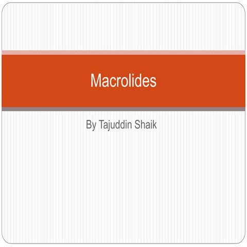 Macrolides ppt | PPT