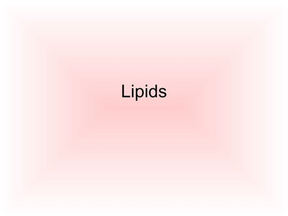 Lesson 5 lipids | PPT