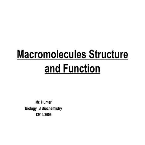 Macromolecules Structure And Function | PPT