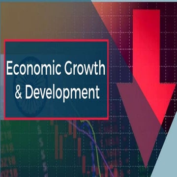 Economic Growth & Development | PPTX